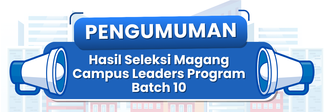 Campus Leaders Program Batch 10 - BCF | Bakrie Center Foundation